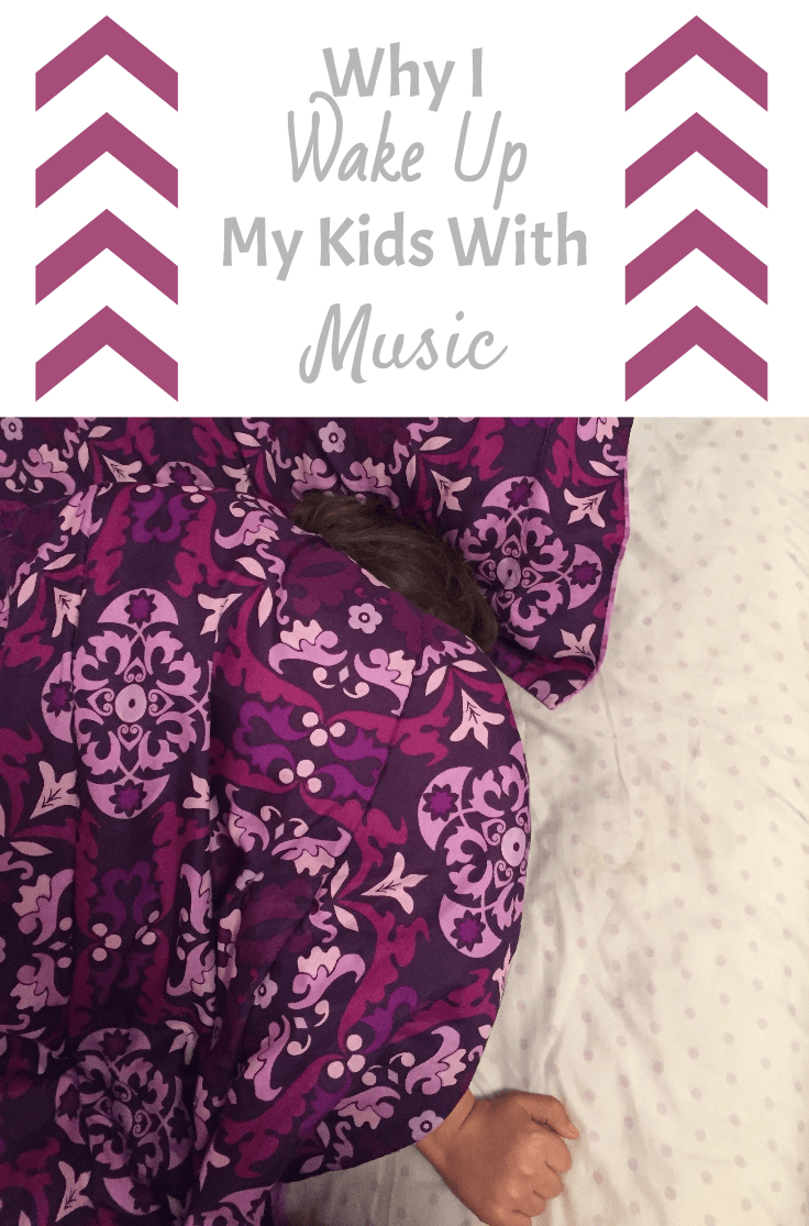 Why I Wake Up My Kids with Music - Mommy Standard Time