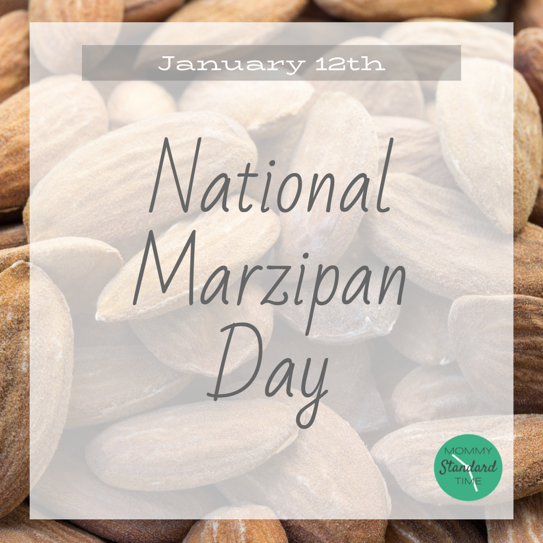 national-marzipan-day-january-12 - Mommy Standard Time