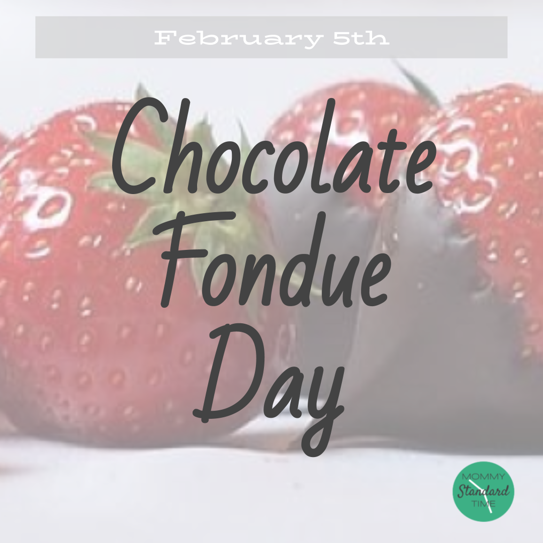 chocolate-fondue-day - Mommy Standard Time